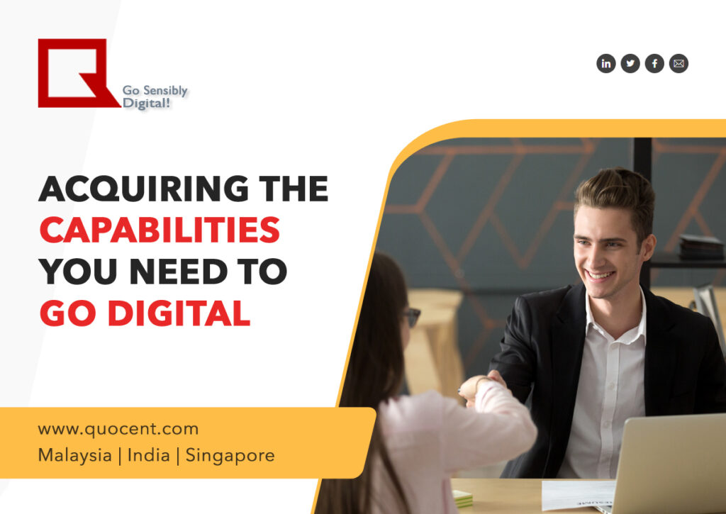 As we need to grow digitally; So, we need to know the capabilities to ...